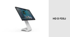 What is HD D FDSJ? Everything You Should Know - Thestreethearts